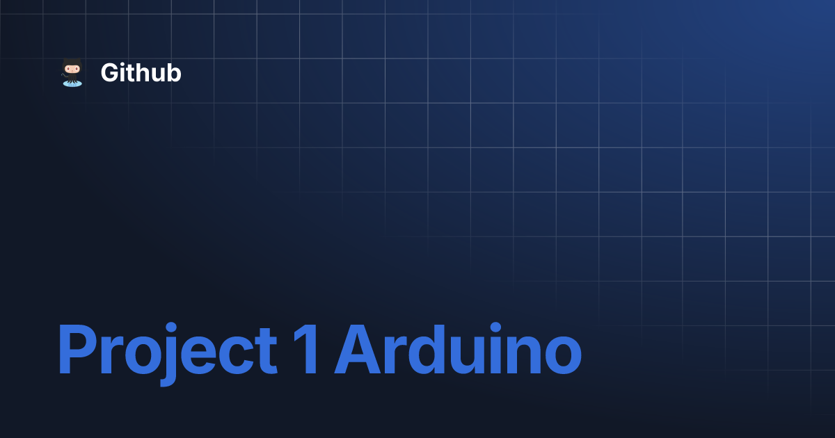 Project 1 Arduino | Github