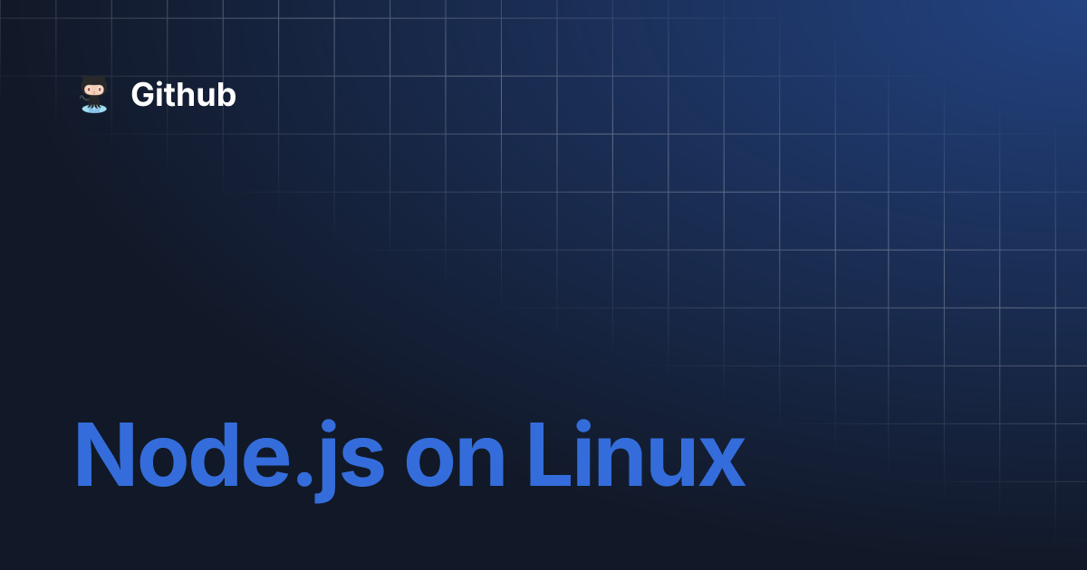 Node.js on Linux | Github