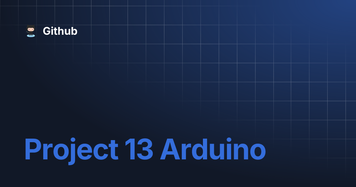 Project 13 Arduino Github 